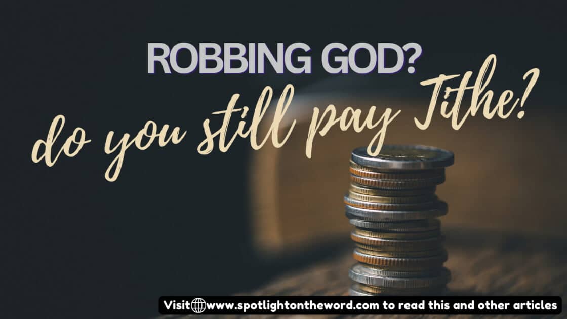 Do You Still Pay Tithe Spotlight On The Word do-you-still-pay-tithe-spotlight-on-the-word